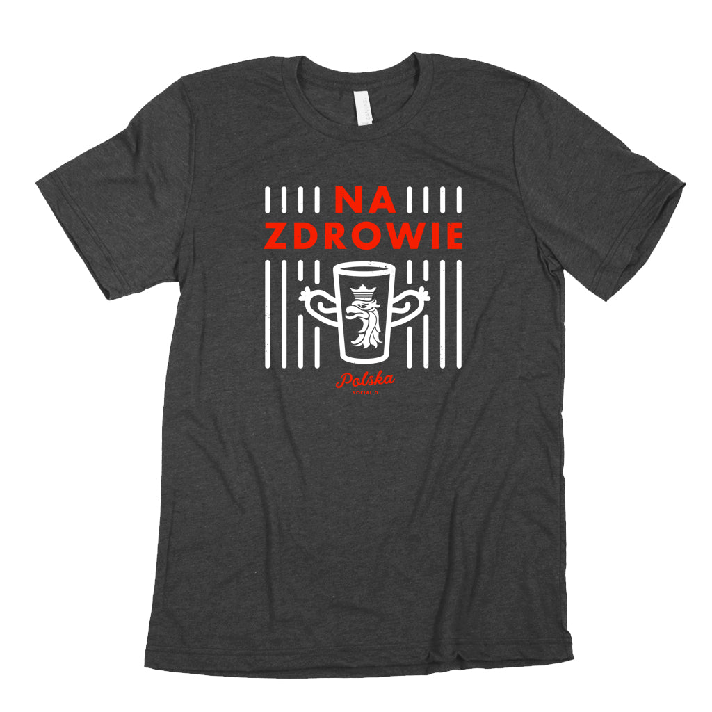 Na Zdrowie / Polish Cheers t-shirt – The Social Dept.